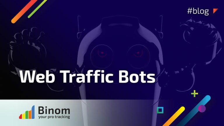 Web Traffic Bots: What Every Affiliate Needs To Know | Binom